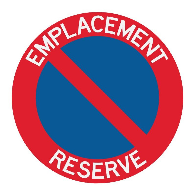 Autocollant ou panneau rigide interdiction de stationner emplacement ... Autocollant ou panneau rigide interdiction de stationner emplacement ...